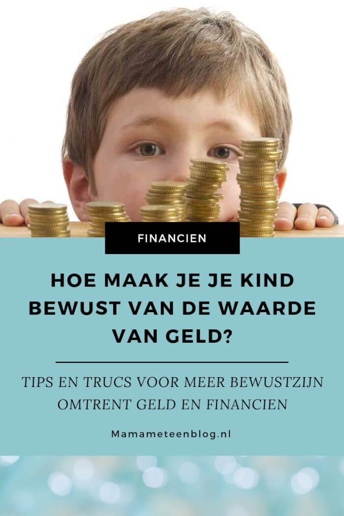 Tips en trucs: Hoe maak je je kind bewust van de waarde van geld?
